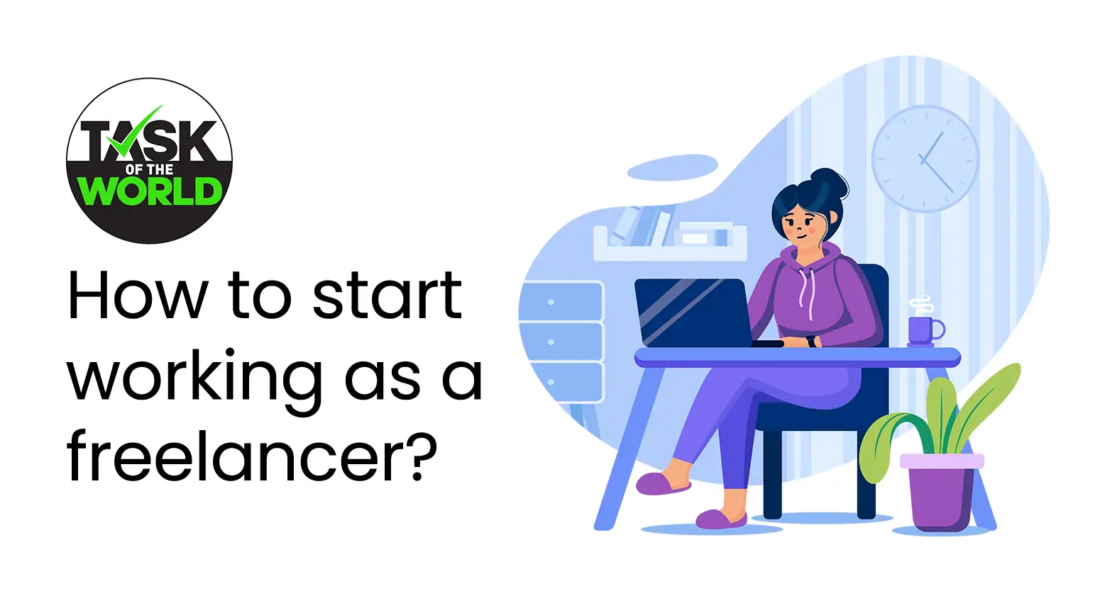 How to start working as a freelancer?